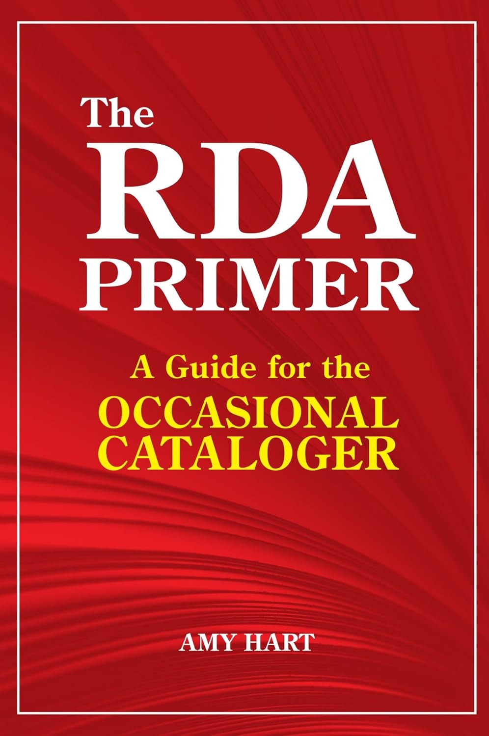 Amazon.com: The RDA Primer: A Guide for the Occasional Cataloger ...