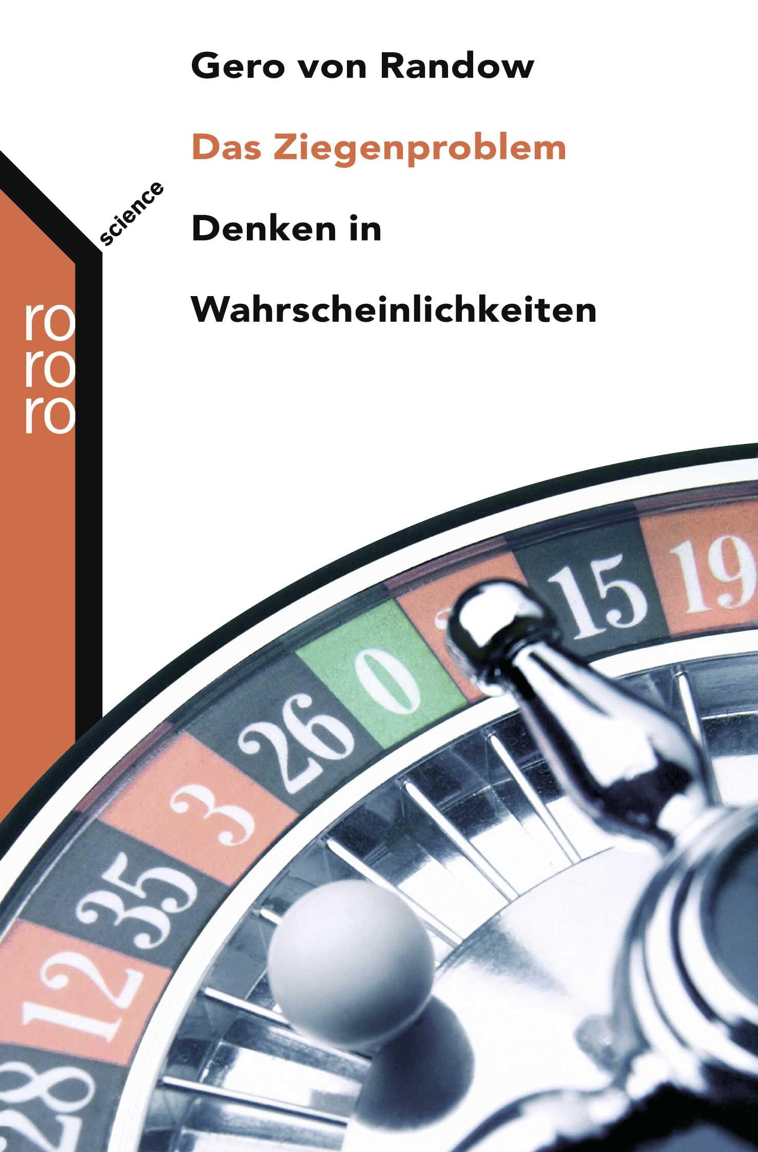 Das Ziegenproblem: Denken in Wahrscheinlichkeiten : Randow, Gero von ...