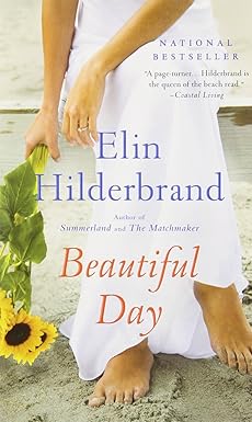 Beautiful Day: A Novel: Hilderbrand, Elin: 9780316099776: Amazon.com: Books