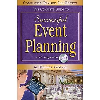 The Complete Guide to Successful Event Planning: Kilkenny, Sharon ...