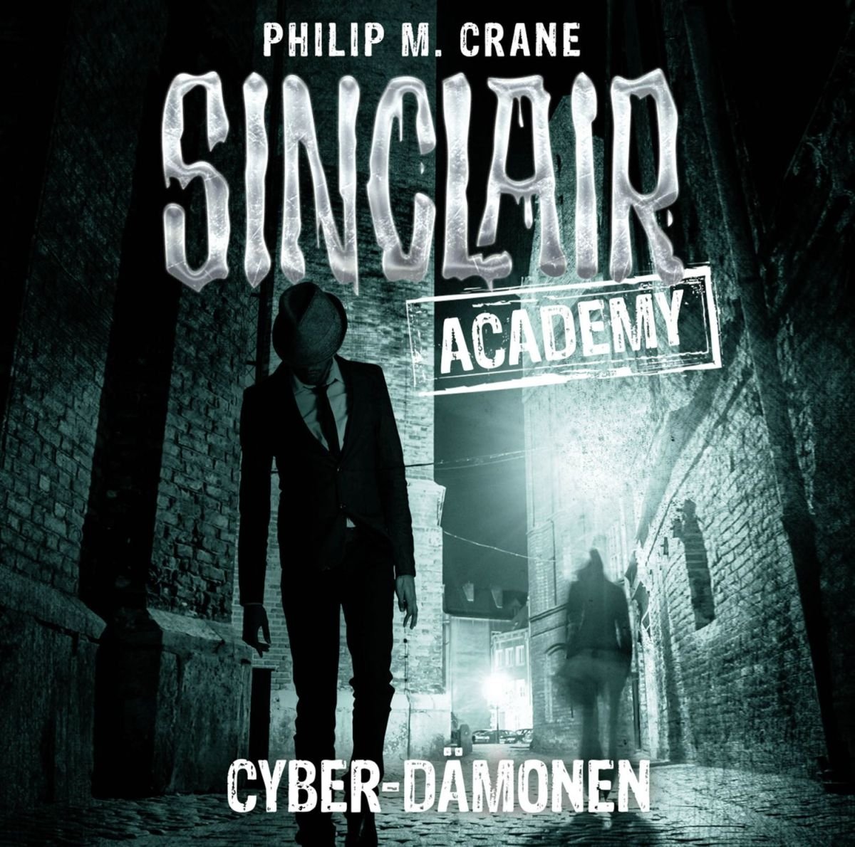 Sinclair Academy - Folge 06: Cyber-Dämonen. (Die neuen Geisterjäger ...