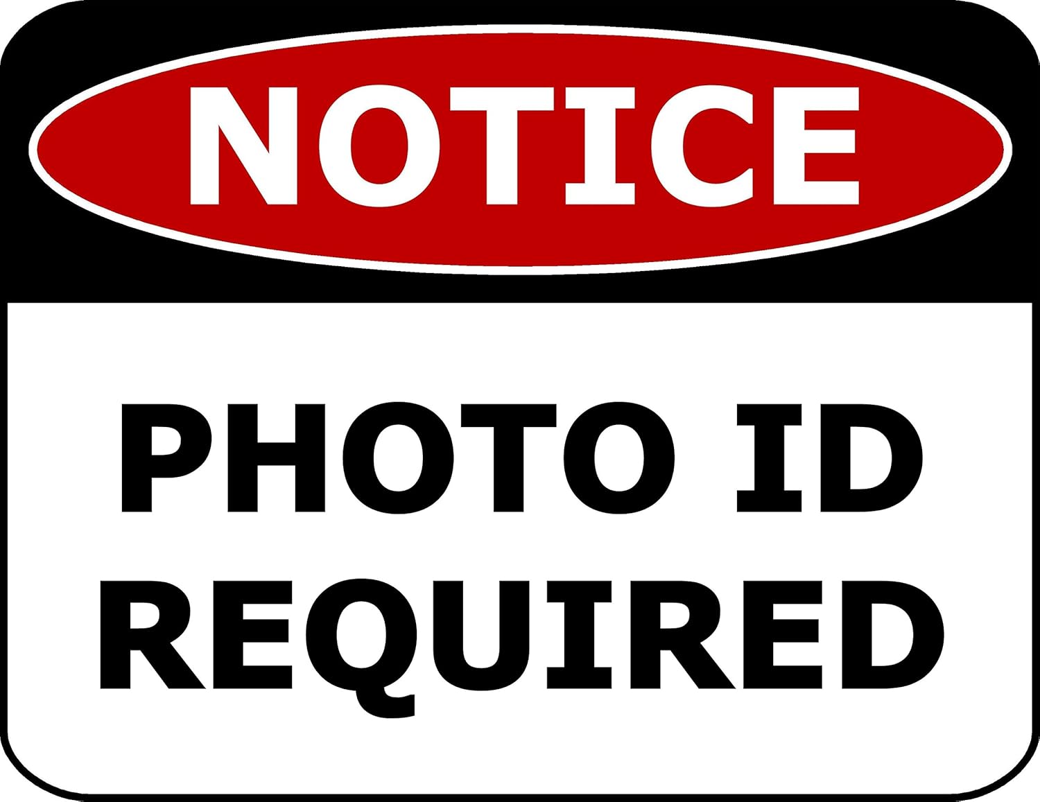 Amazon.com: "Notice Photo Id Required" 11.5 inch by 9 inch Laminated ...