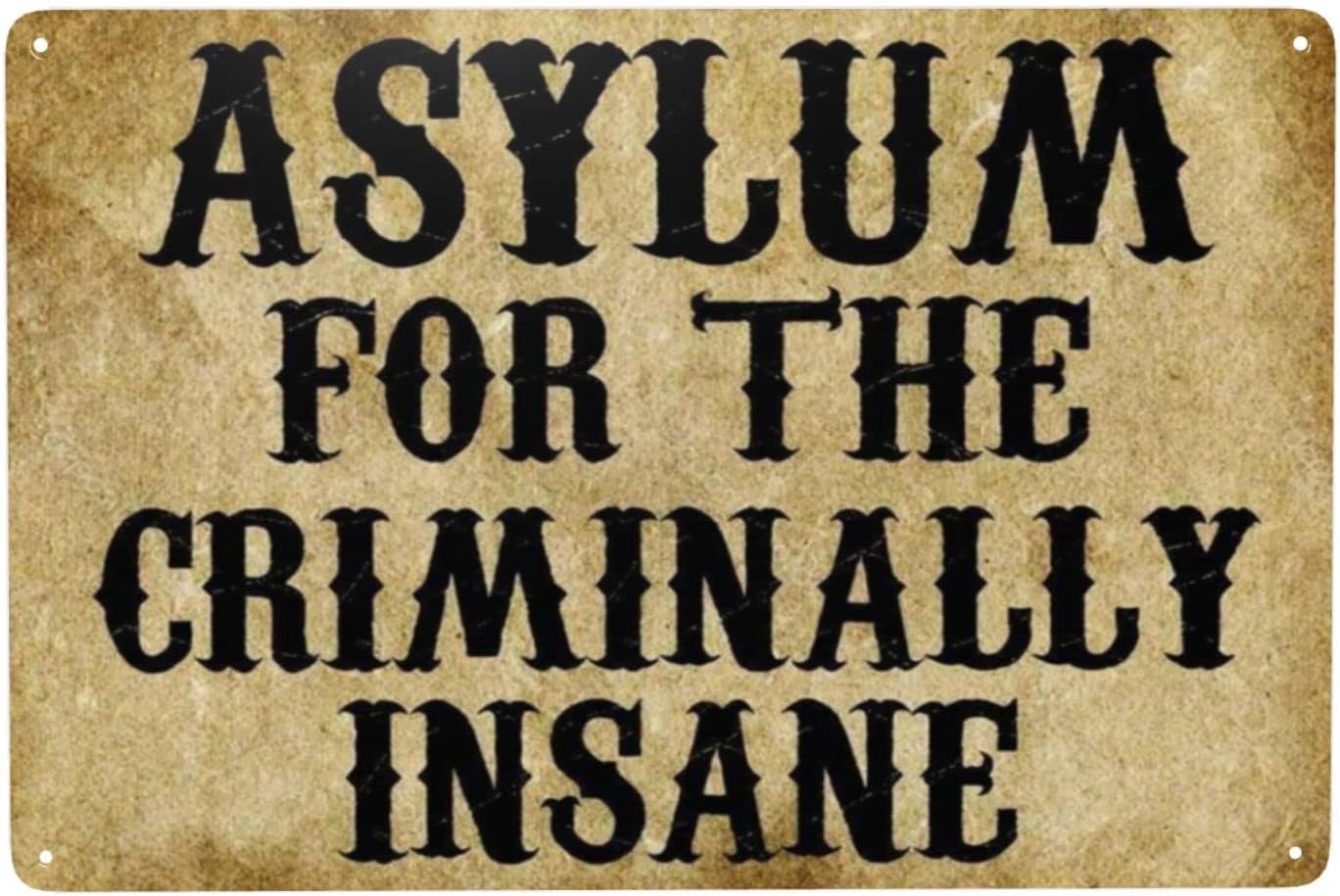 Amazon.com: Asylum For The Criminally Insane Retro Aluminum Signs Funny ...