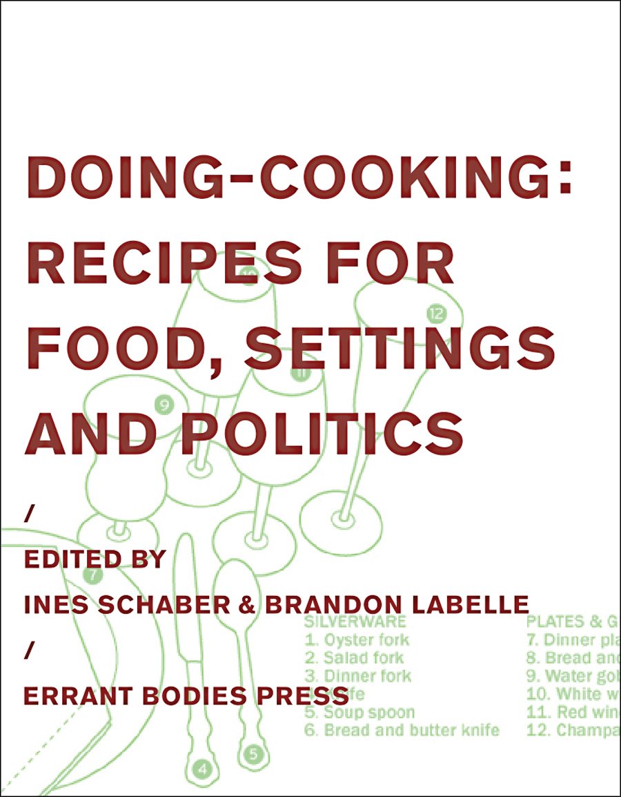 Doing-Cooking: Recipes for Food, Settings and Politics (Surface Tension ...