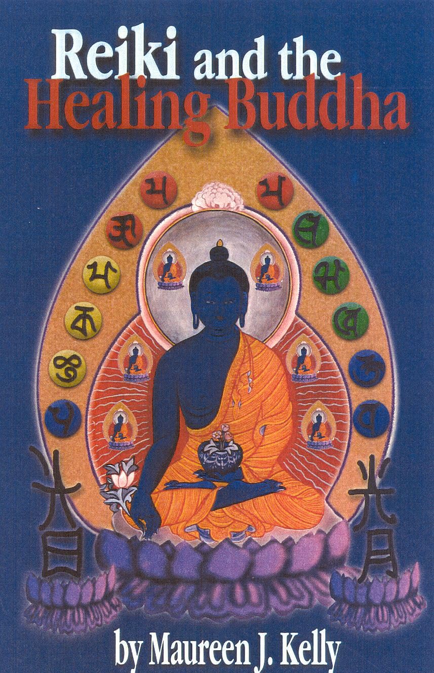 Reiki and the Healing Buddha: Kelly, Maureen: 9780914955924: Amazon.com ...