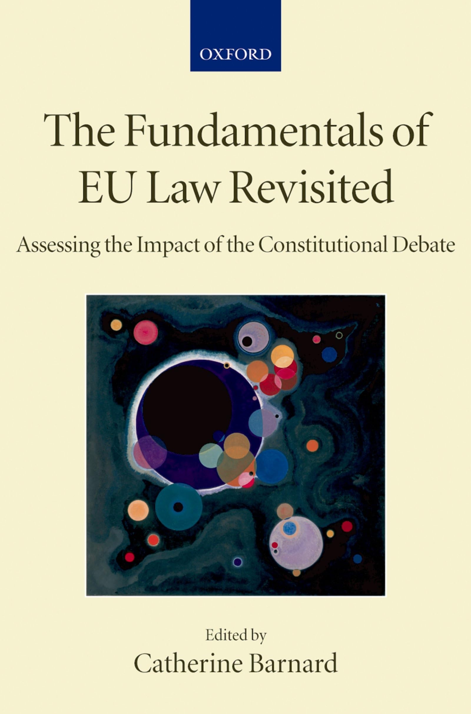 The Fundamentals of EU Law Revisited: Assessing the Impact of the ...
