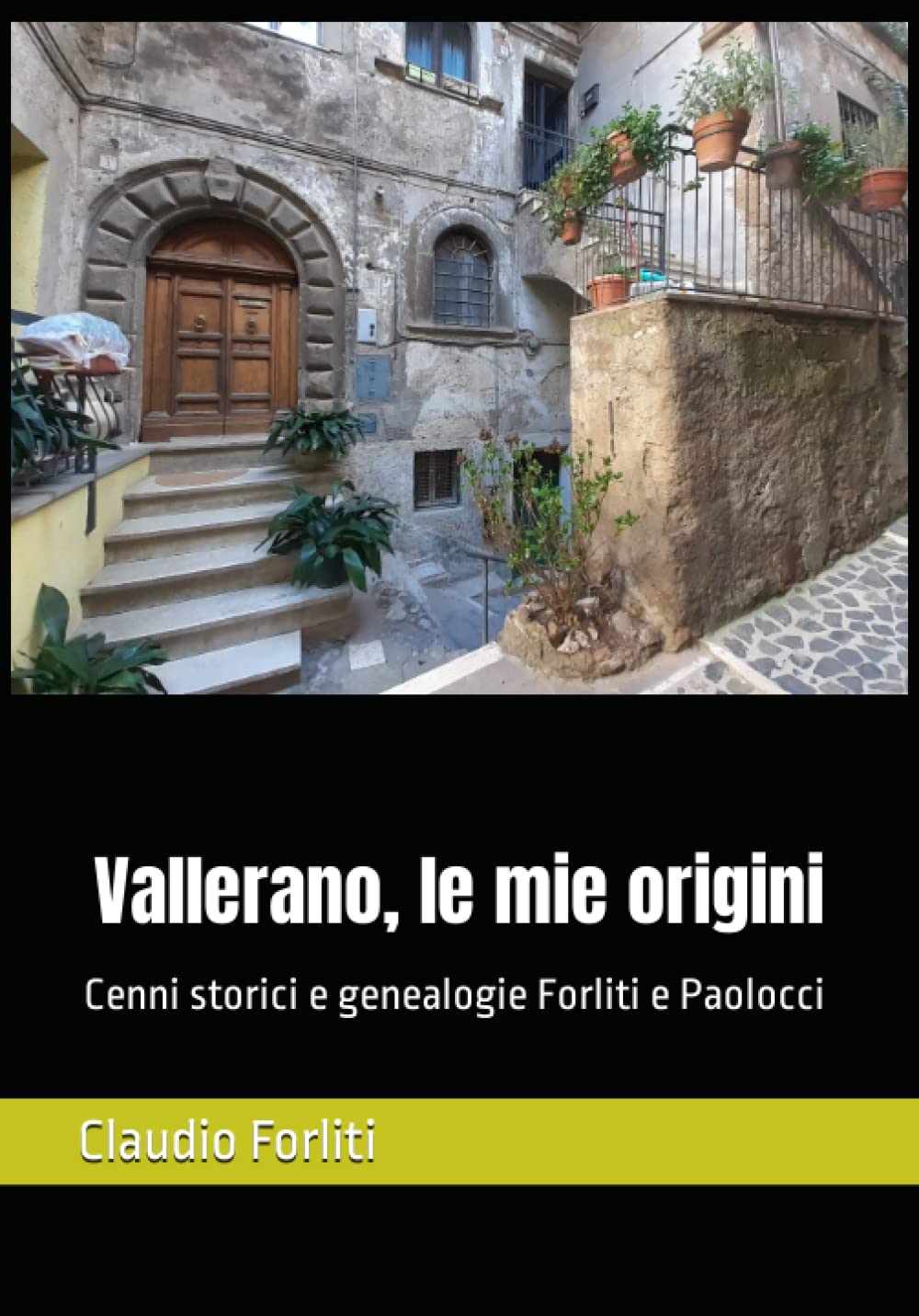 Vallerano, le mie origini: Cenni storici e genealogie Forliti e ...
