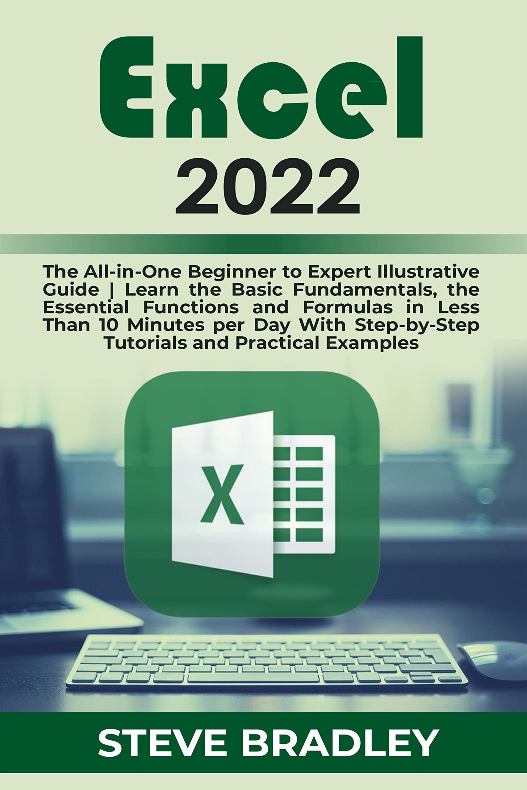 Buy EXCEL 2022 The All in One Beginner To Expert Illustrative Guide buy-excel-2022-the-all-in-one-beginner-to-expert-illustrative-guide