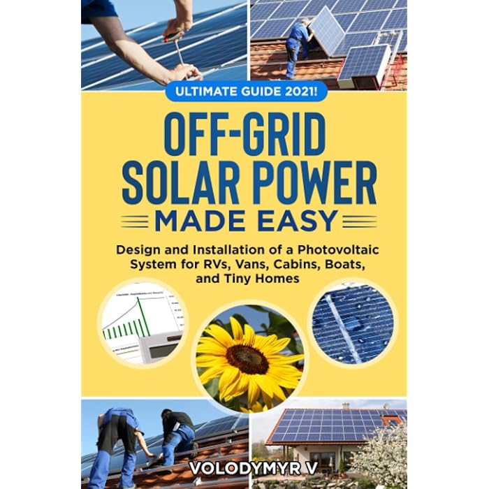 Buy Off-Grid Solar Power Made Easy: Design and Installation of ...
