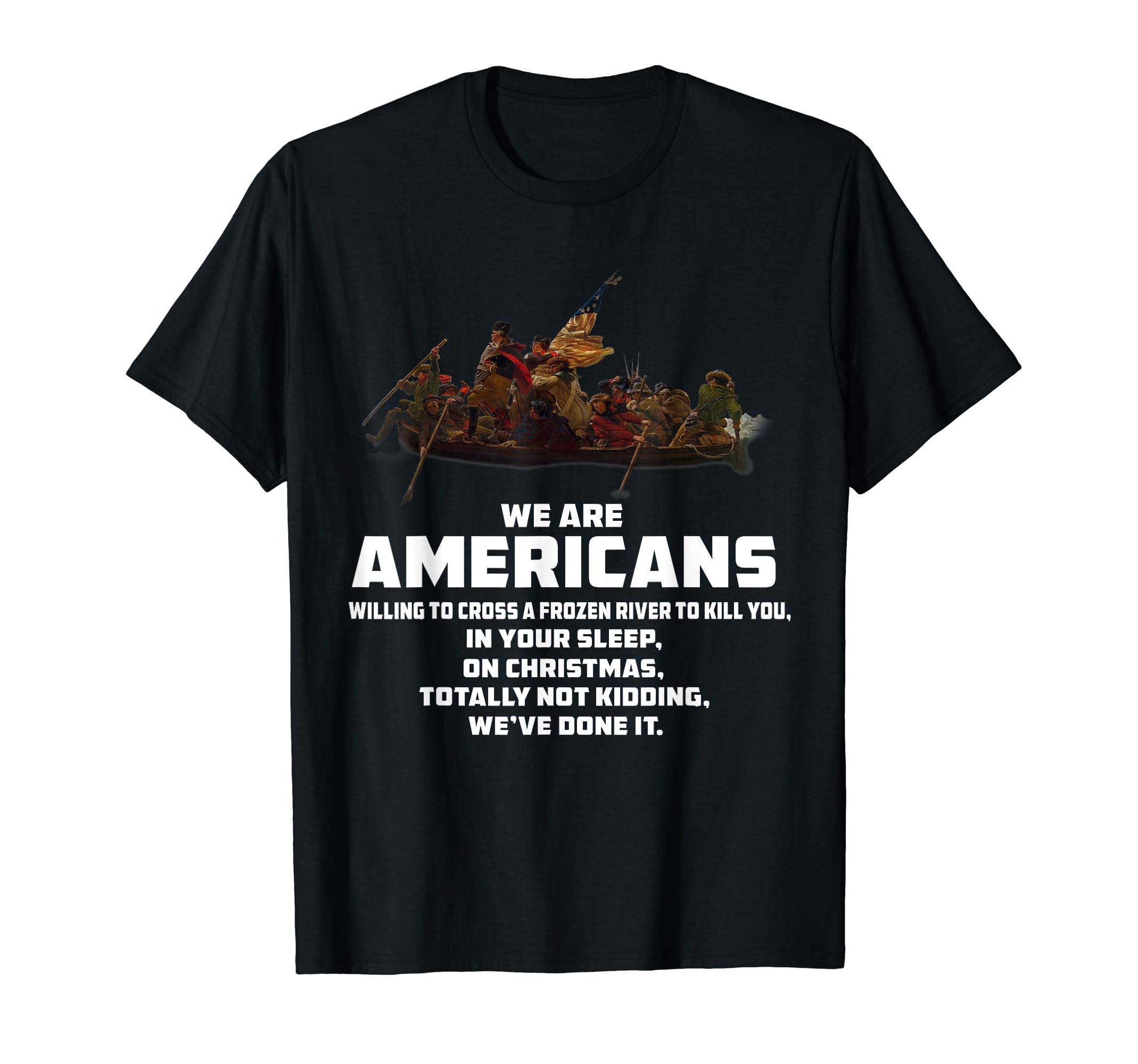 Amazon.com: WE ARE AMERICANS Patriotic Revolutionary War T-Shirt ...