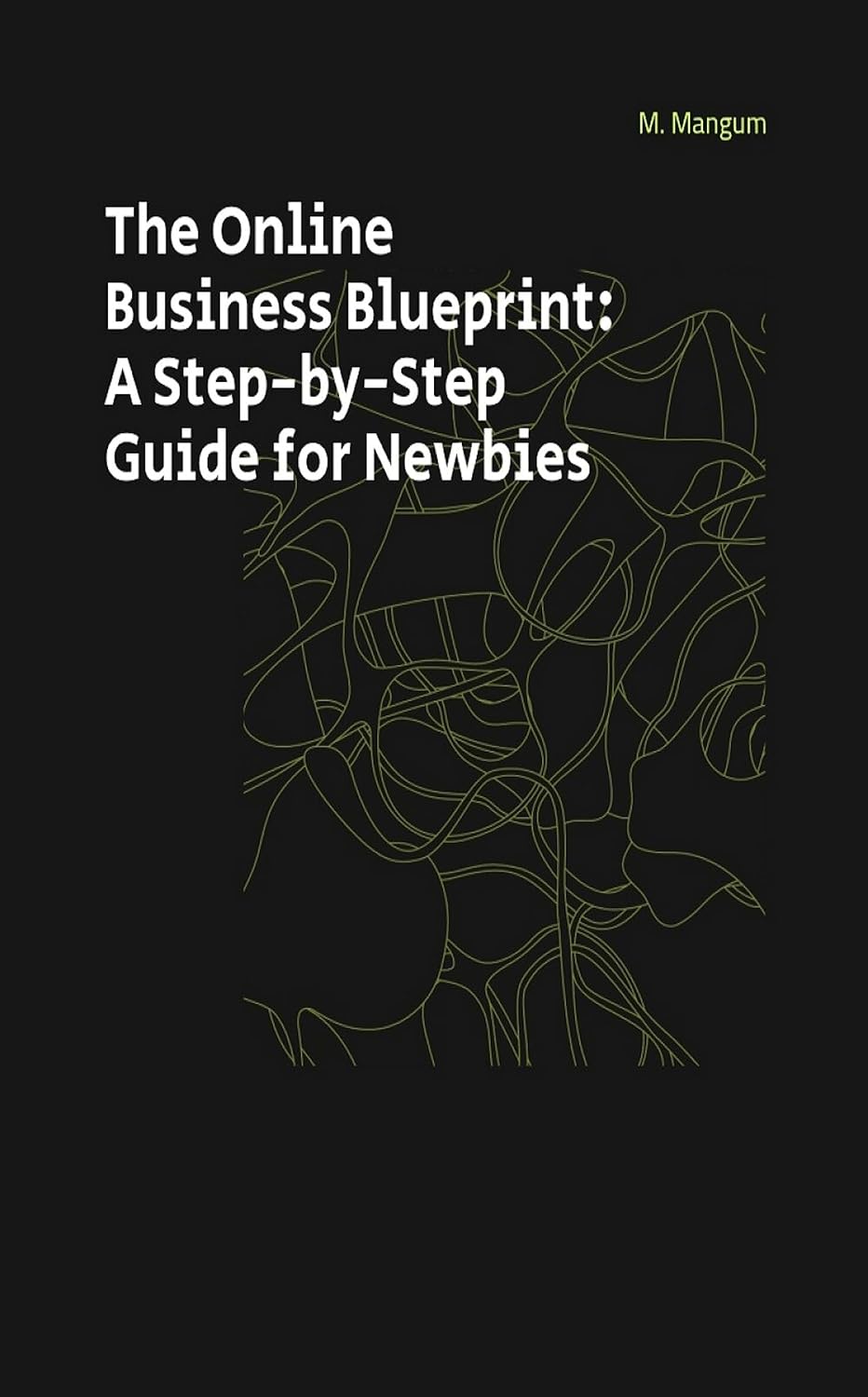 Amazon.com: The Online Business Blueprint: A Step-by-Step Guide for ...