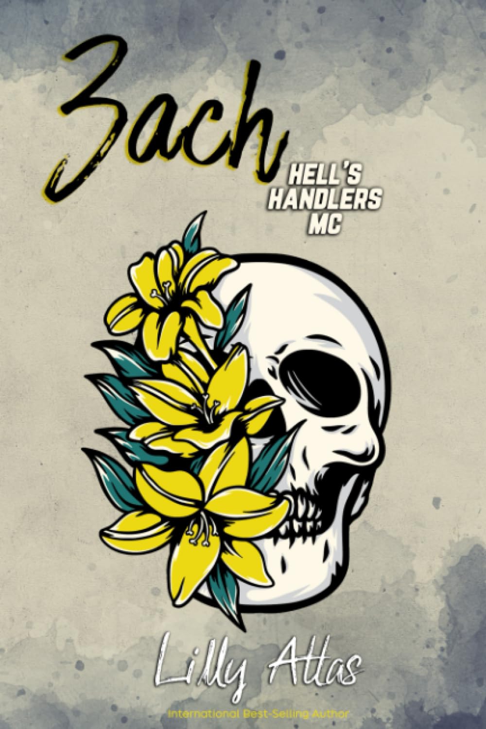 Zach: Alternate Cover (Hell's Handlers MC Alternate Covers): Atlas, Lilly: 9781946068460: Amazon ...