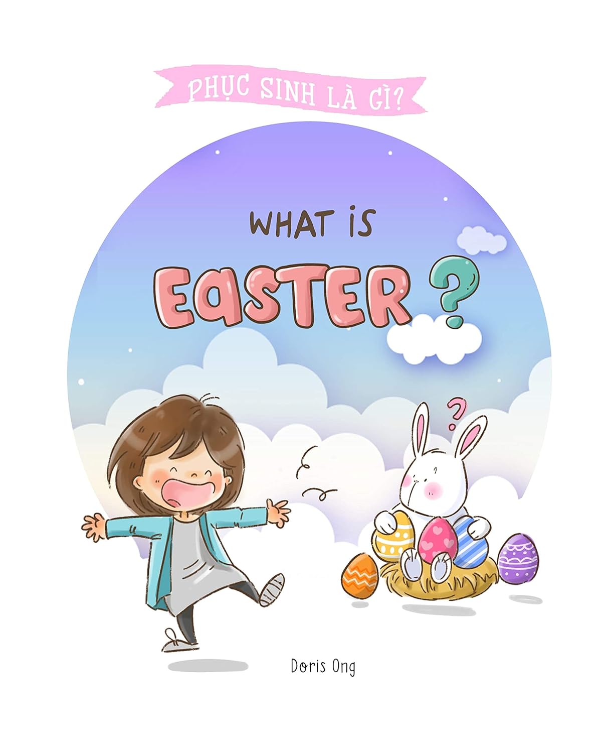 What is Easter? (Phục sinh là gì?) - Kindle edition by Ong, Doris ...