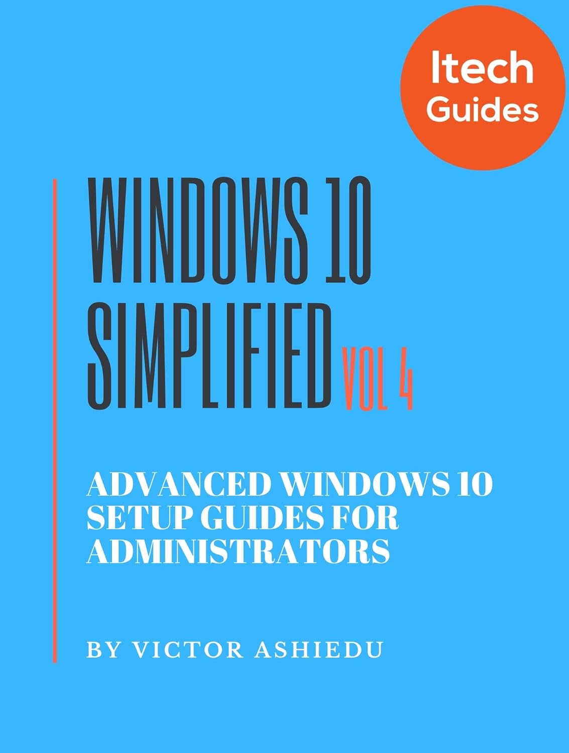 Amazon.com: Windows 10 Simplified: Advanced Windows 10 Setup Guides for ...