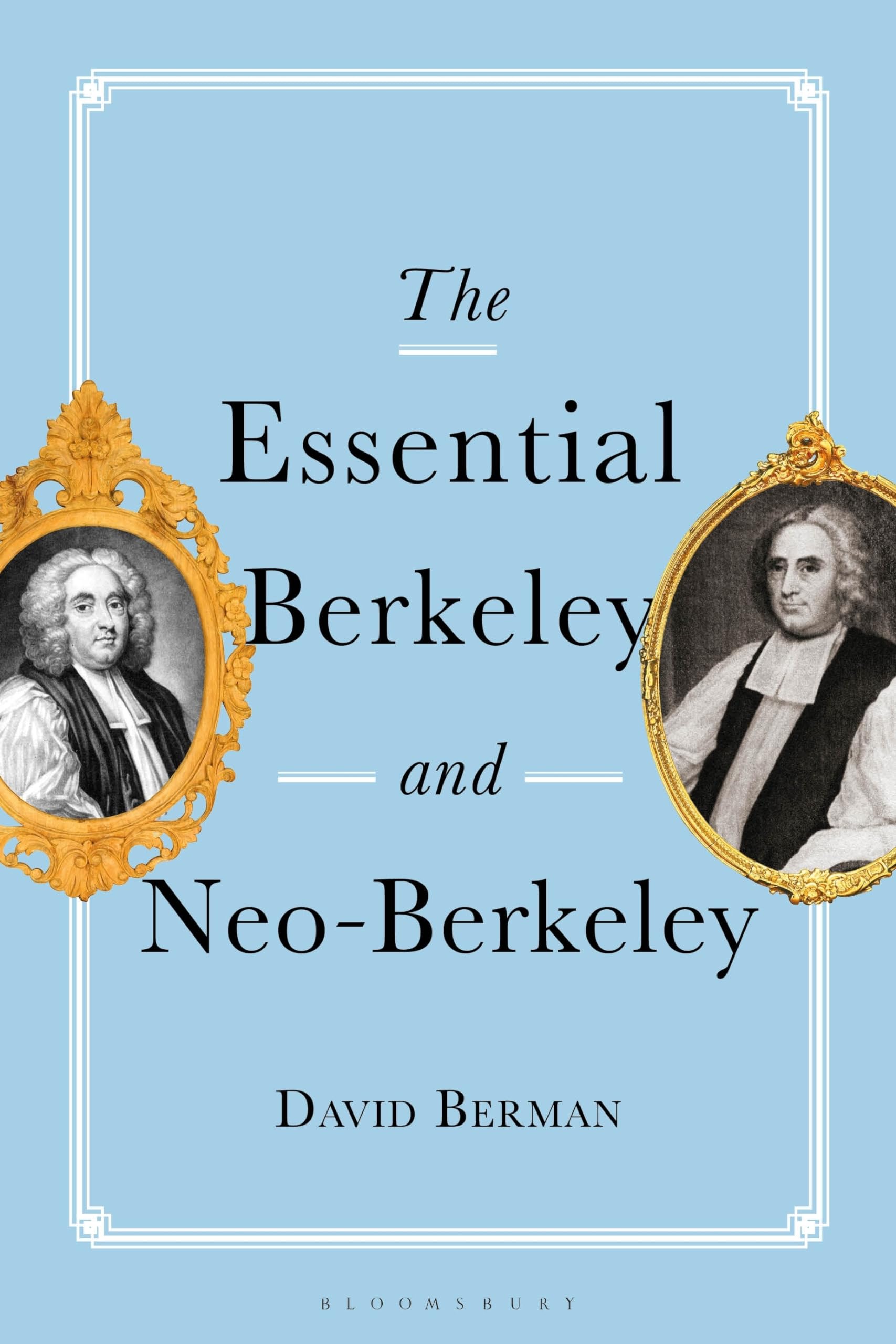 The Essential Berkeley and Neo-Berkeley: Berman, David: 9781350214729 ...