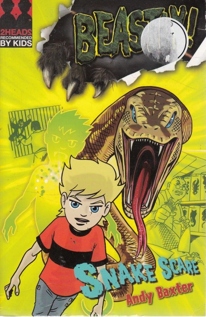 Beastly! Snake Scare: Baxter, Andy: 9781405239370: Amazon.com: Books