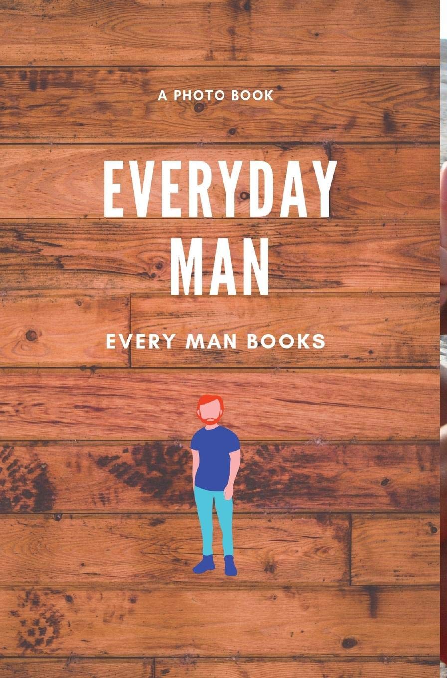 Everyday Man: Every Man Books: 9780368574863: Amazon.com: Books