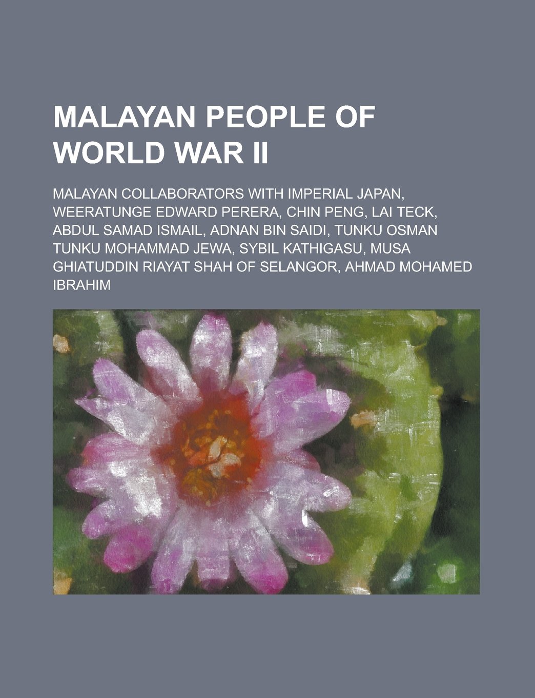 Buy Malayan People of World War II: Weeratunge Edward Perera, Chin Peng ...