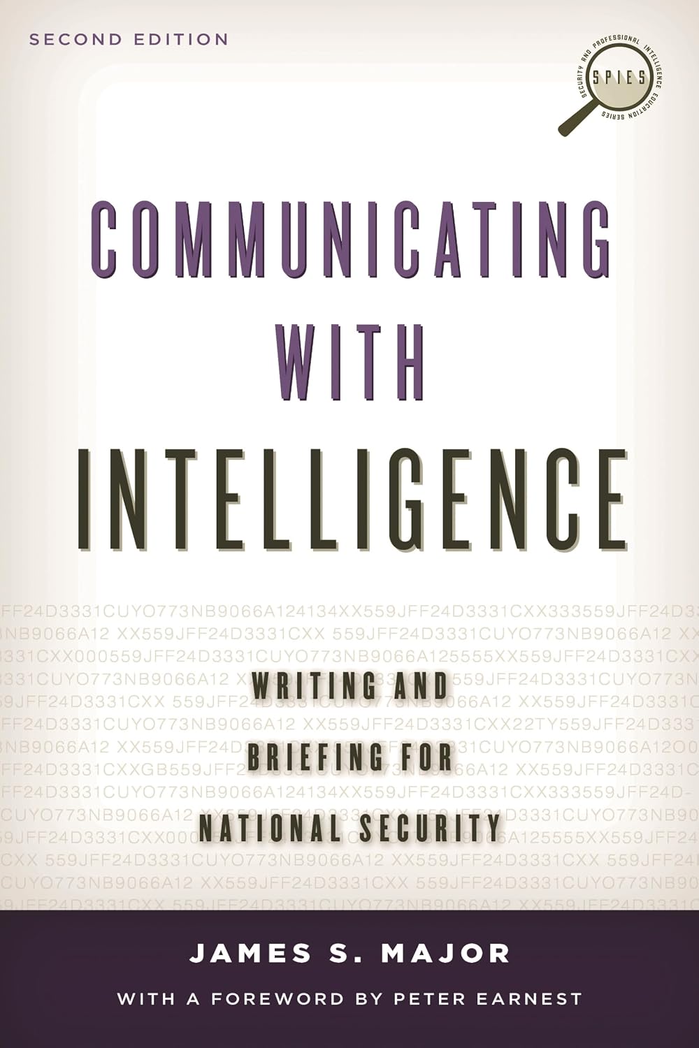 Communicating with Intelligence: Writing and Briefing for National ...