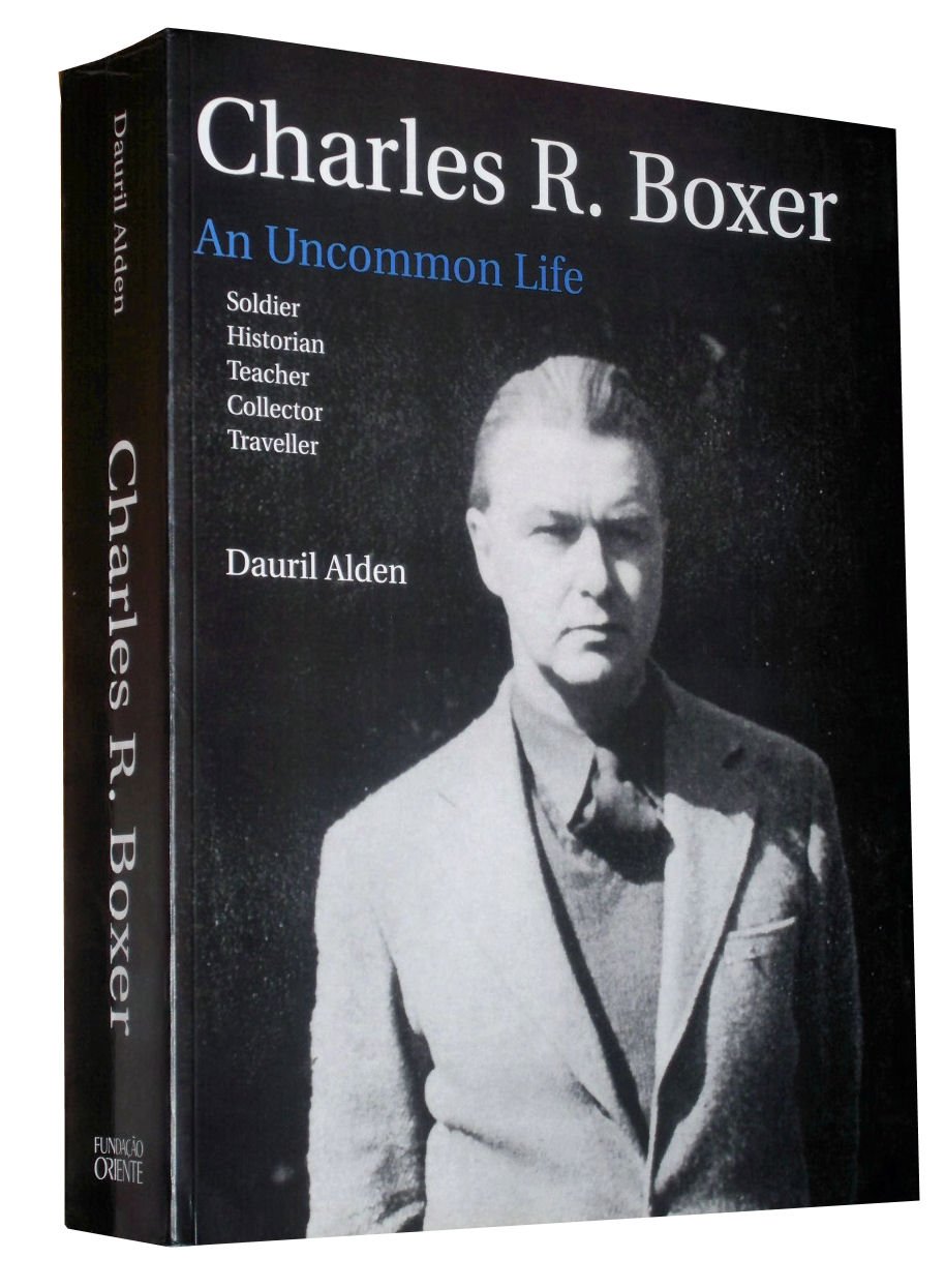 Amazon.com: Charles R. Boxer: An Uncommon Life: Soldier, Historian ...