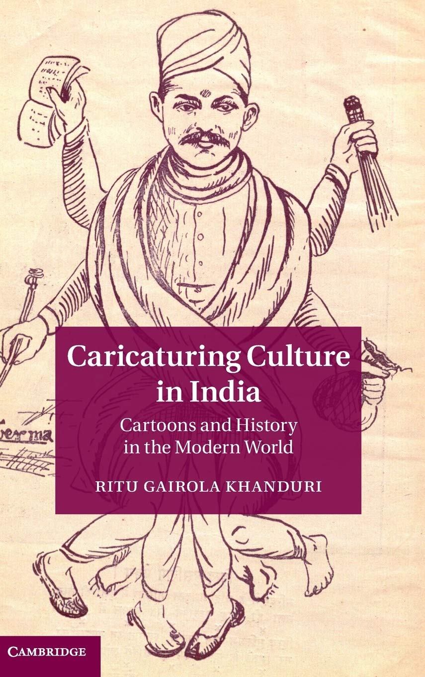 Amazon.com: Caricaturing Culture in India: Cartoons and History in the ...