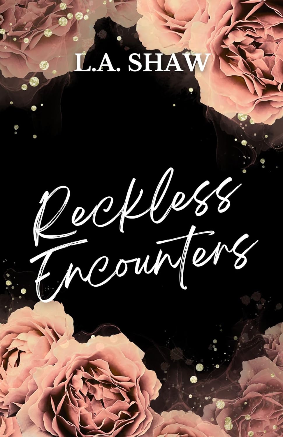 Amazon.com: Reckless Encounters: Reckless Hearts Series Book 3 eBook : Shaw, L.A.: Kindle Store