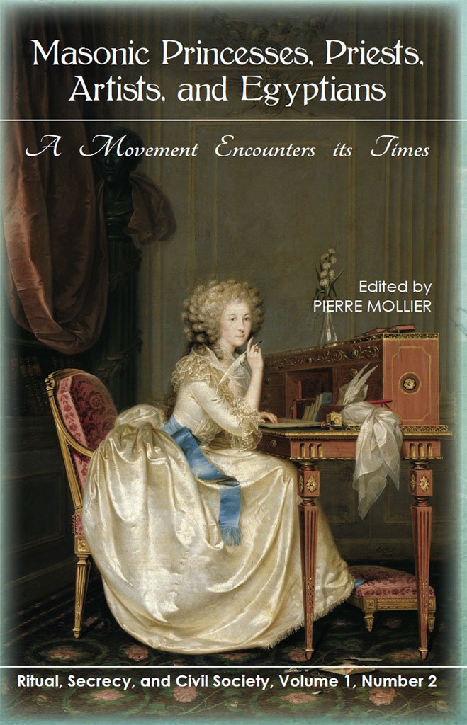 Masonic Princesses, Priests, Artists, and Egyptians: A Movement ...