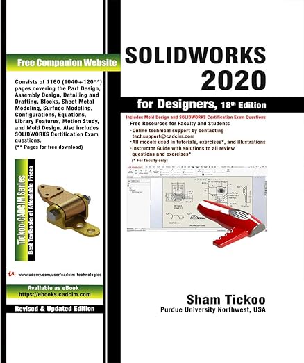 Amazon.com: SOLIDWORKS 2020 for Designers, 18th Edition: 9781640570849: Prof. Sham Tickoo Purdue ...