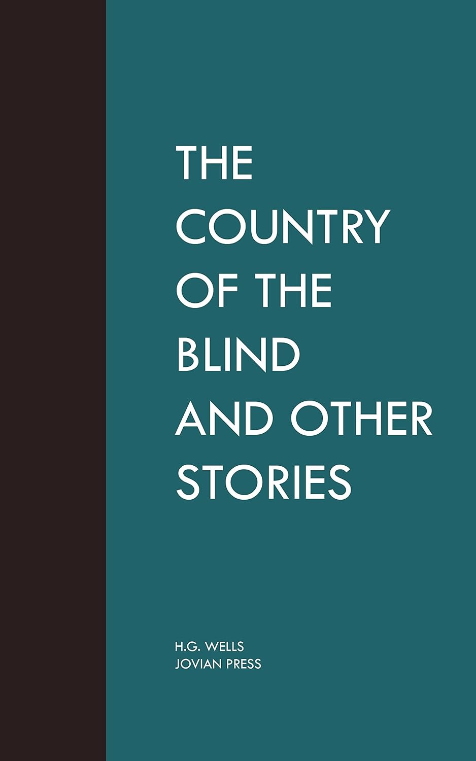 Amazon.com: The Country of the Blind and Other Stories eBook : Wells, H ...