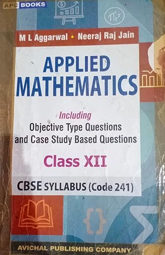 Applied Mathematics Class 12 By ML Aggarwal 2020 Edition (Second Hand ...