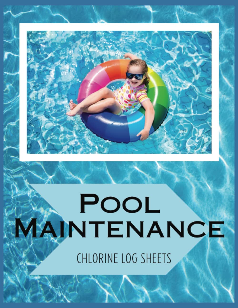 Pool Maintenance Chlorine Log Sheets: Keep Track of Chemicals In The ...
