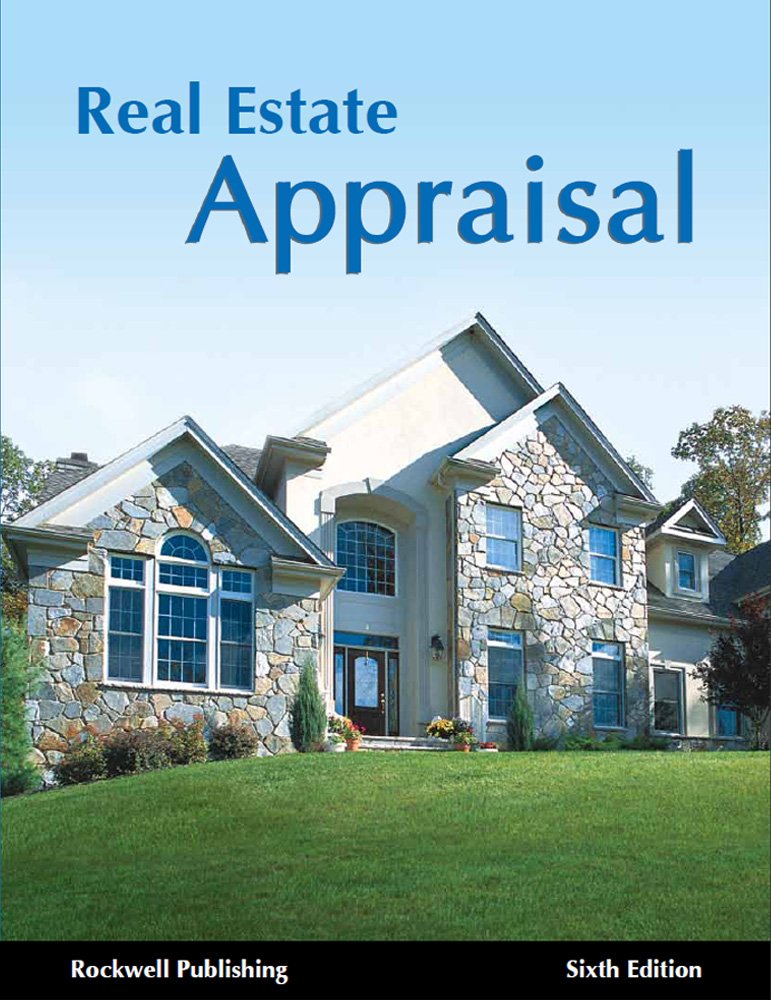 Real Estate Appraisal - 6th edition: Joseph F. Schram Jr., Rockwell Publishing: 9781939259196 ...