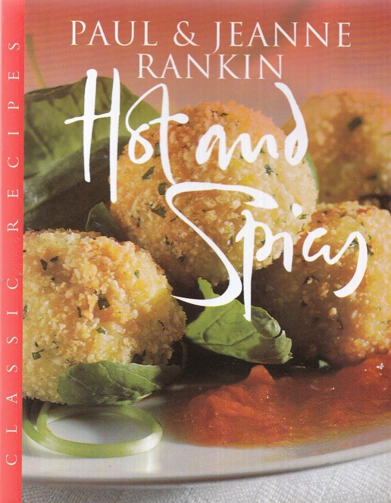 Hot and Spicy (MasterChefs): Rankin, Paul, Rankin, Jeanne, Wheeler ...