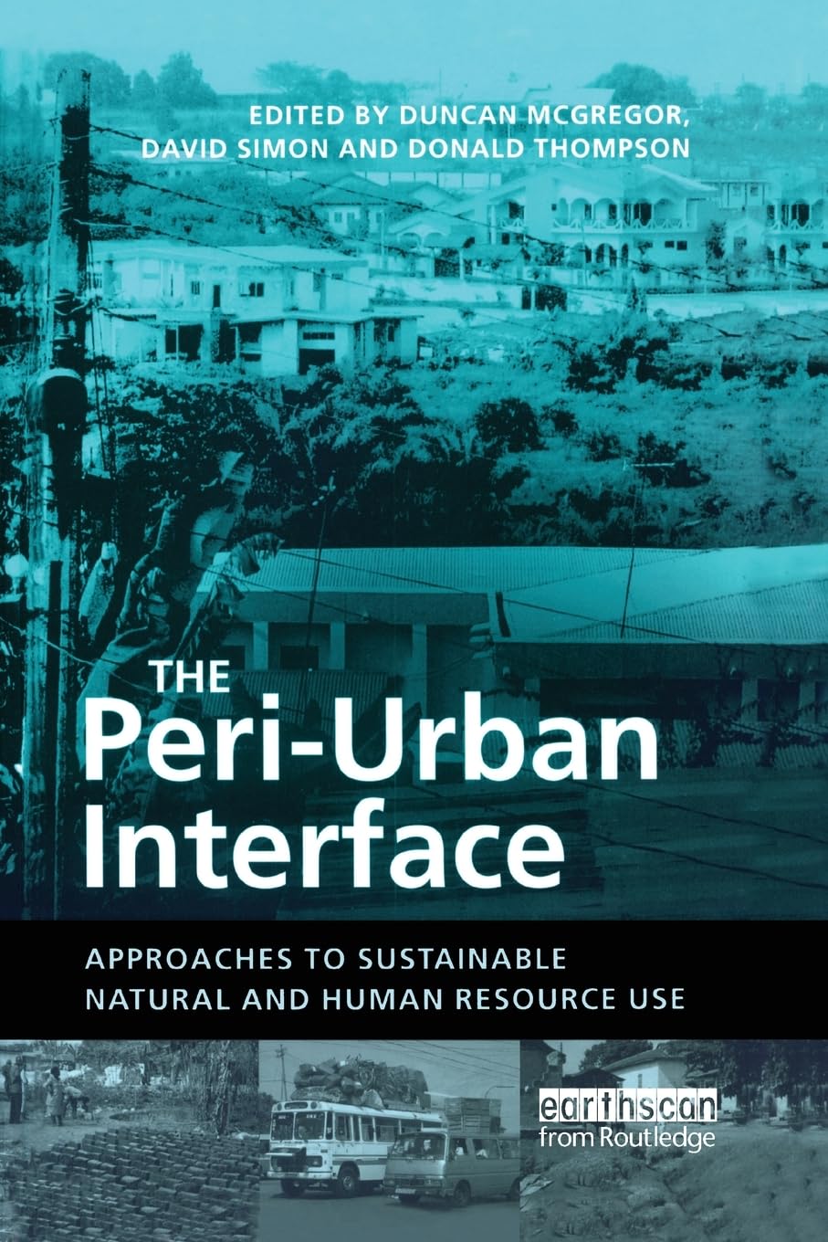 Amazon.com: The Peri-Urban Interface: 9781844071883: McGregor, Duncan ...