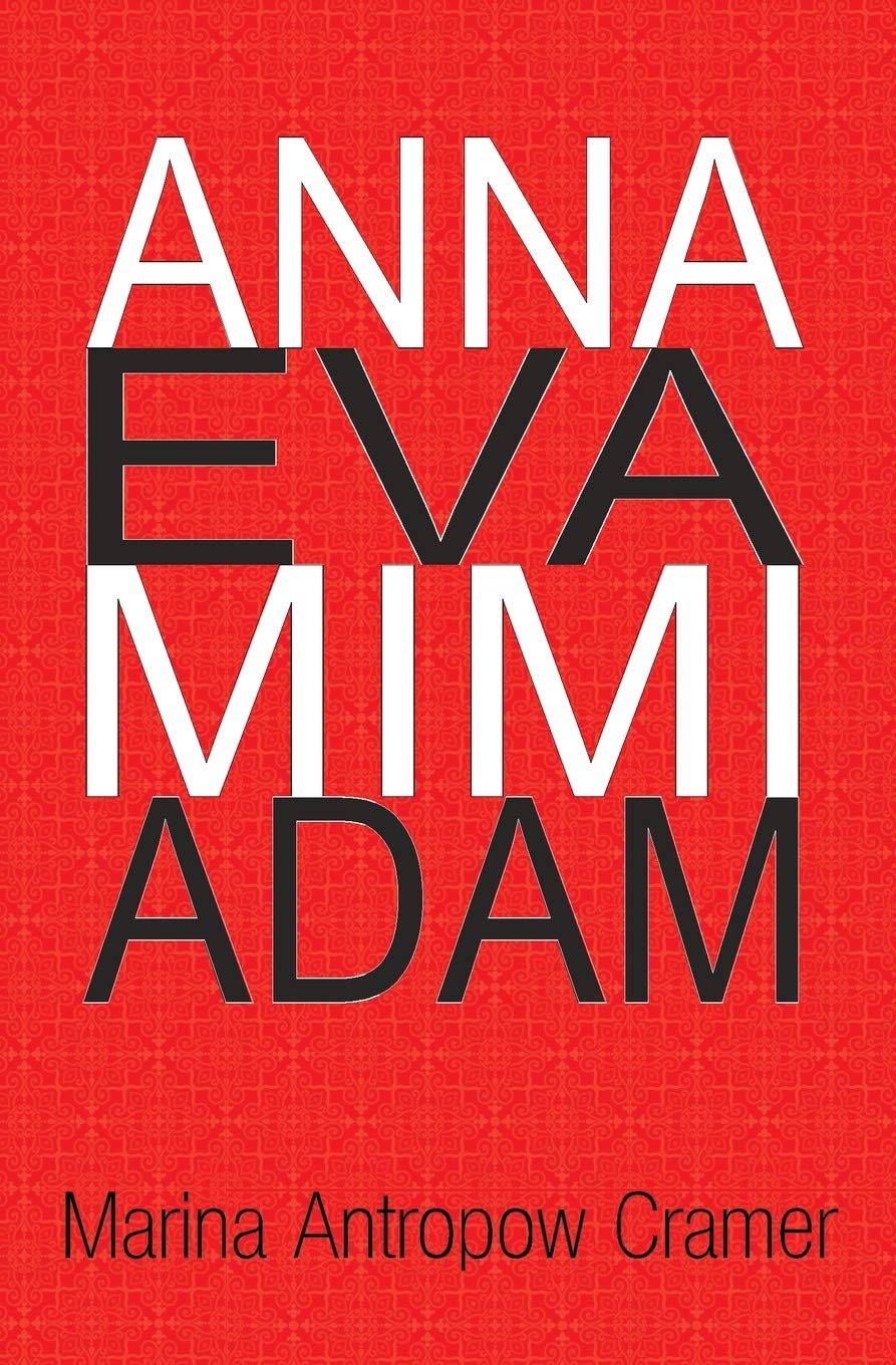 Anna Eva Mimi Adam: Cramer, Marina Antropow: 9781732709799: Amazon.com ...