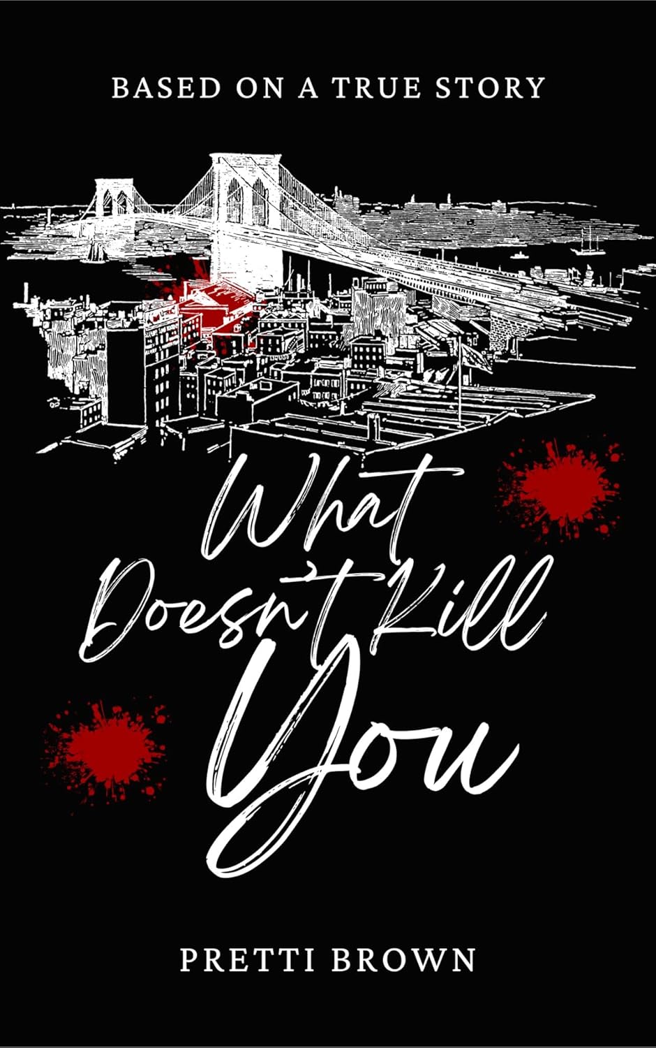What Doesn't Kill You eBook : Parrish, NatalIe, Brown, Pretti : Amazon ...