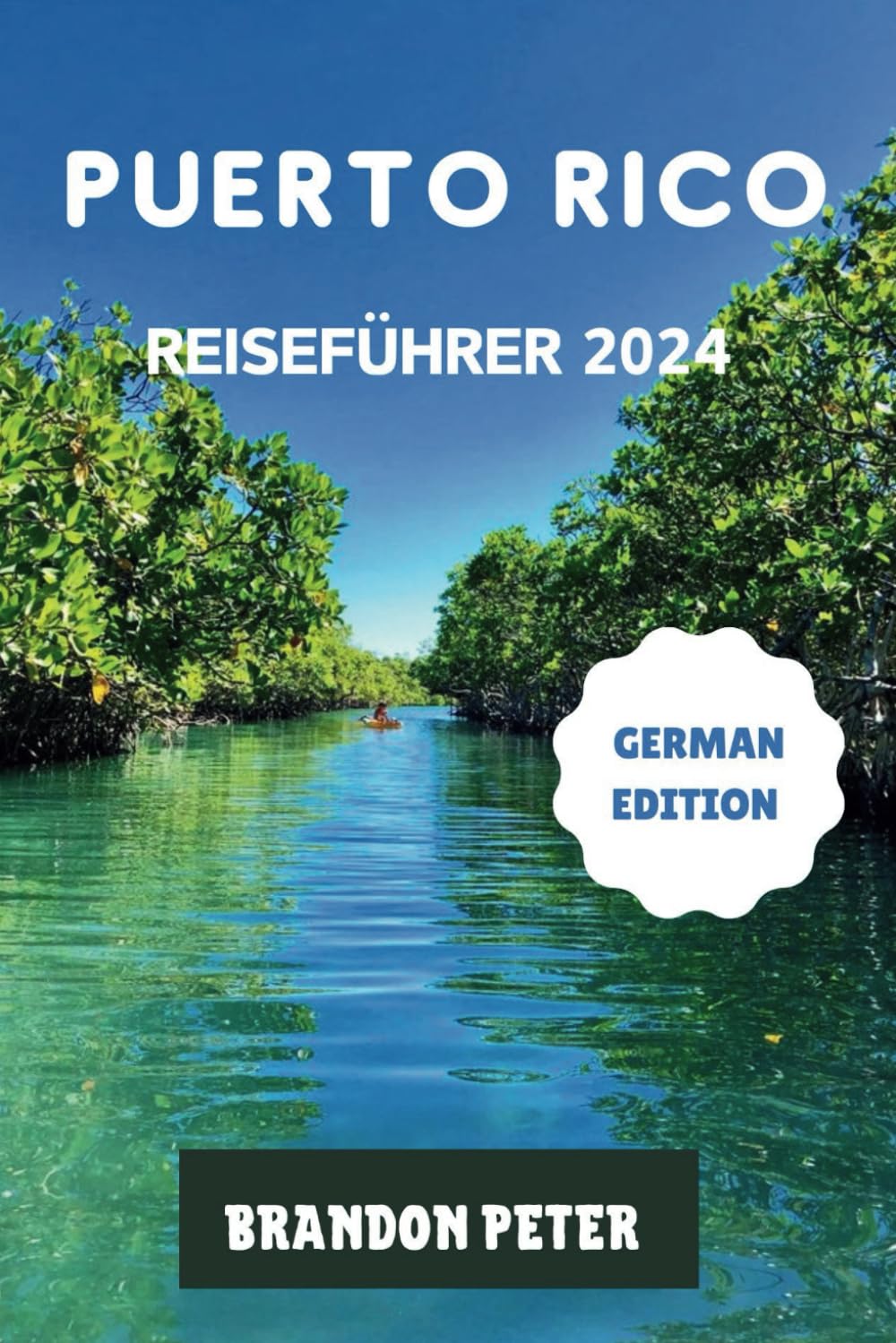 Amazon.com: Puerto Rico Reiseführer 2024: Entdecken Sie unerzählte ...
