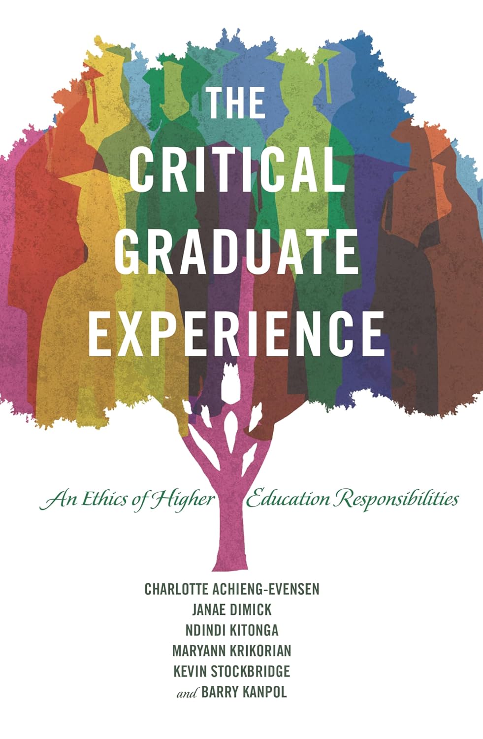 Amazon.com: The Critical Graduate Experience: An Ethics of Higher ...