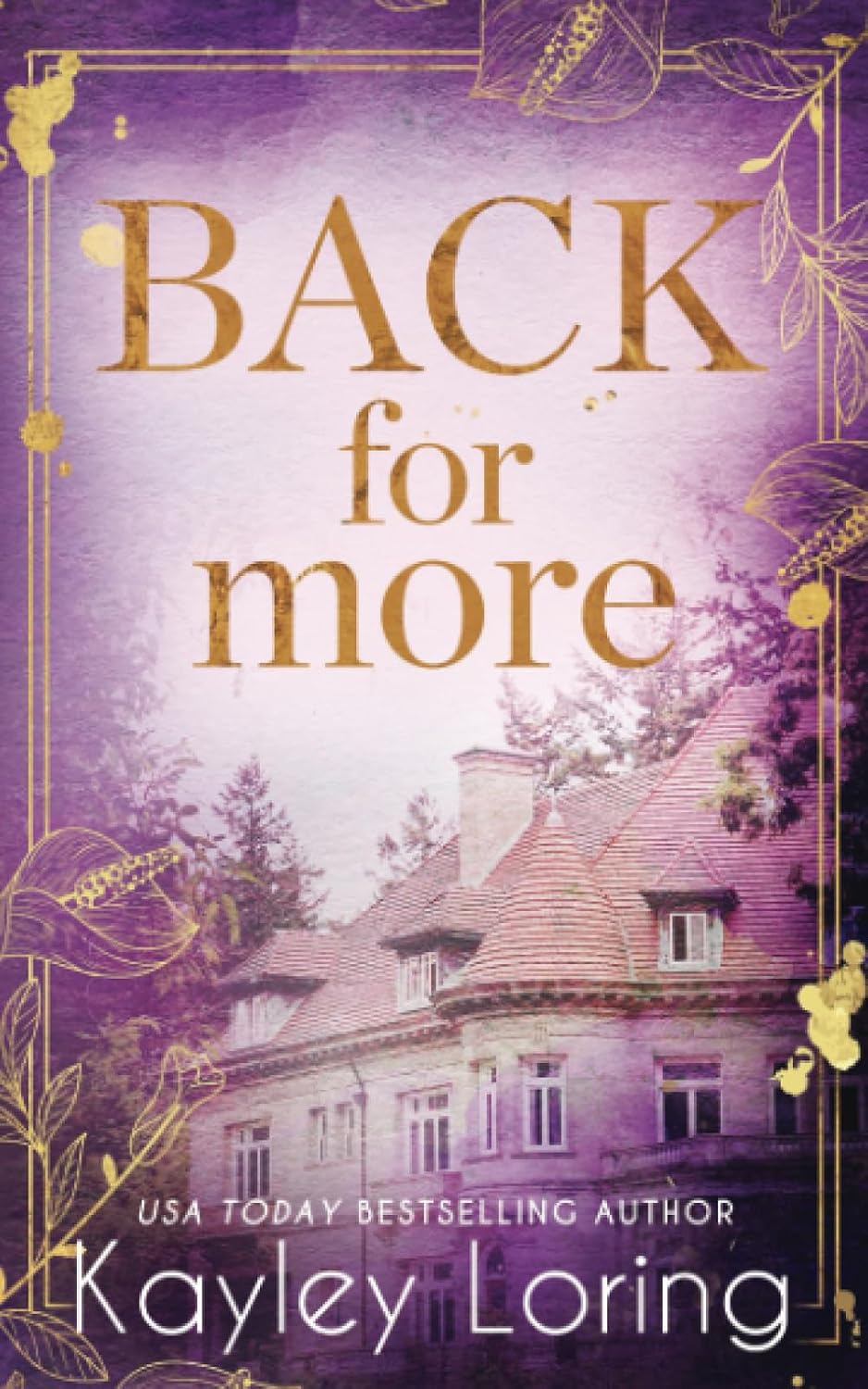 Amazon.com: Back for More: 9781077982451: Loring, Kayley: Books