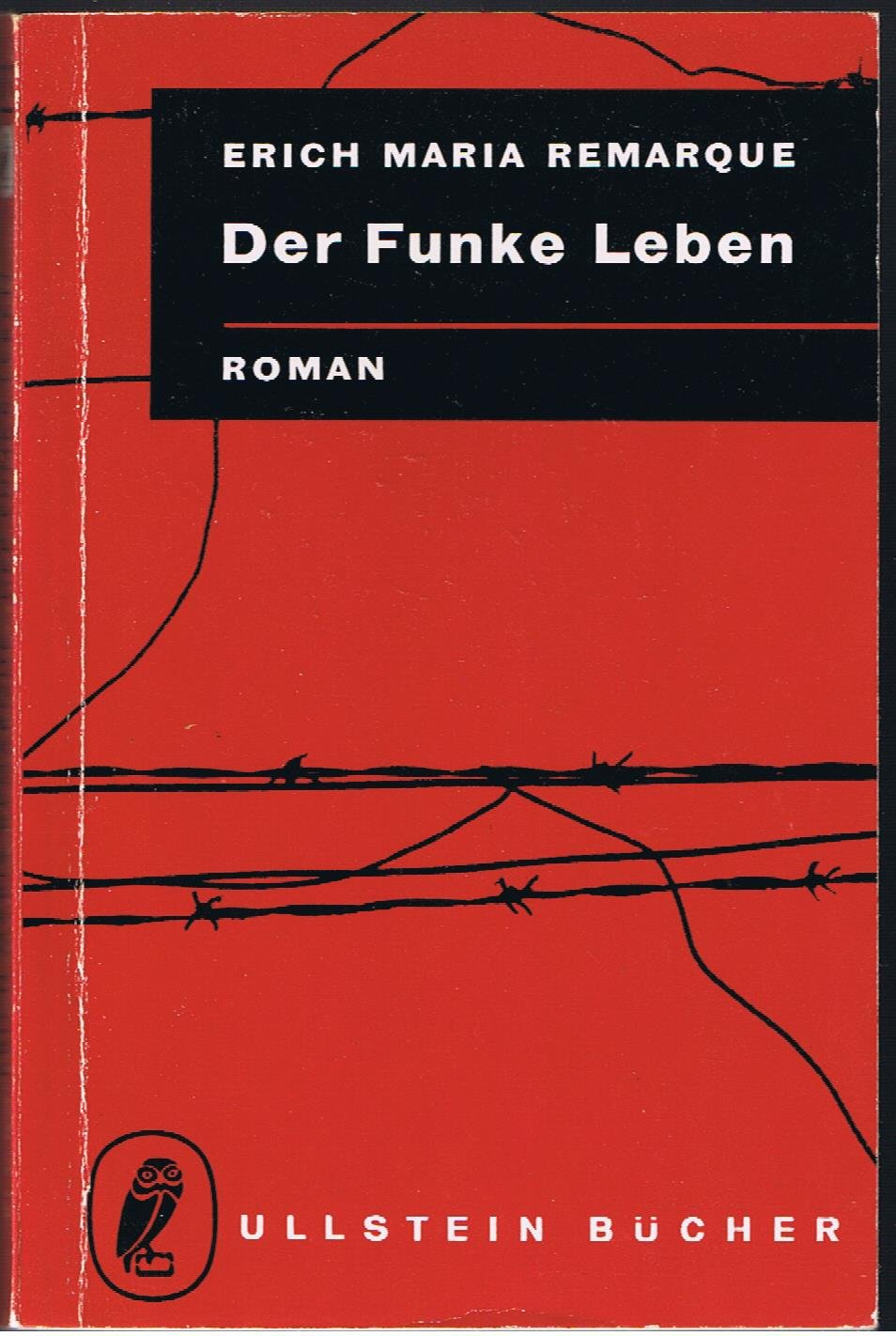 Der Funke Leben. Roman : Erich Maria Remarque: Amazon.de: Bücher