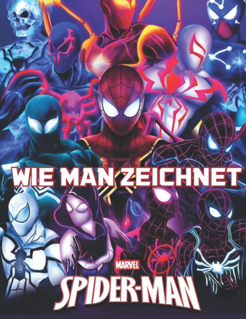Wie Man Zeichnet Spider Man Lernen Sie Spider Man Charaktere ...