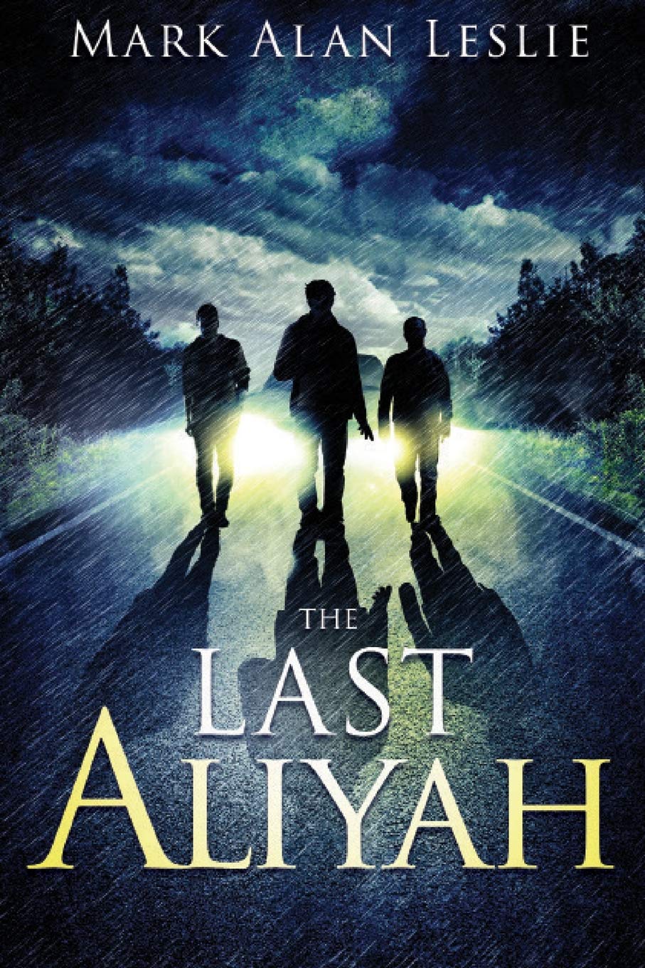 The Last Aliyah: Leslie, Mark Alan: 9781946638892: Amazon.com: Books