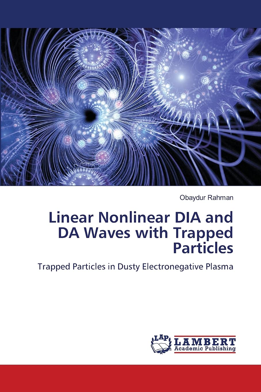 Linear Nonlinear DIA and DA Waves with Trapped Particles: Trapped ...