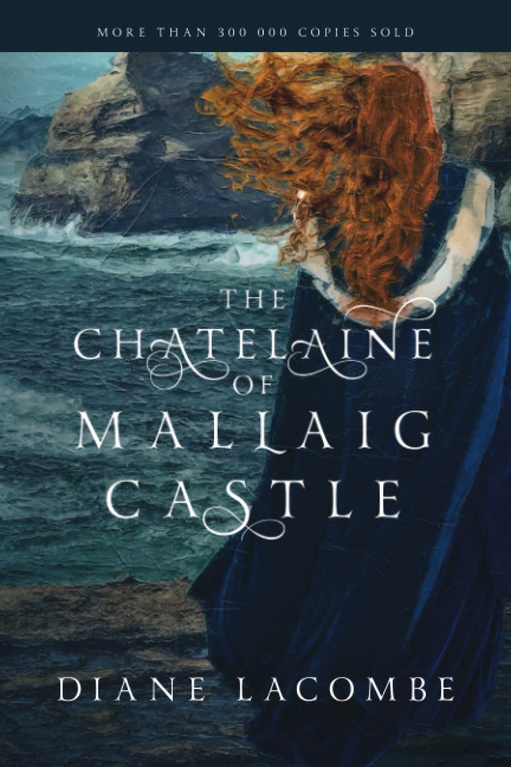 The Chatelaine of Mallaig castle: Lacombe, Diane, Lacombe Lavigne, Jean ...