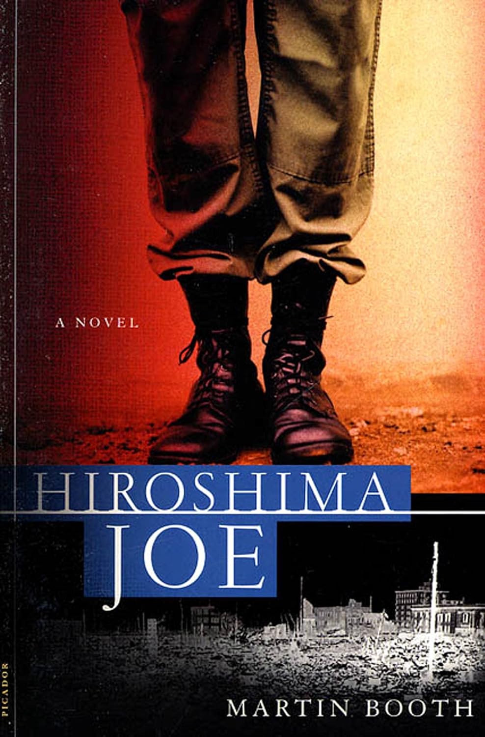 Amazon.com: Hiroshima Joe: A Novel: 9780312268053: Booth, Martin: Books