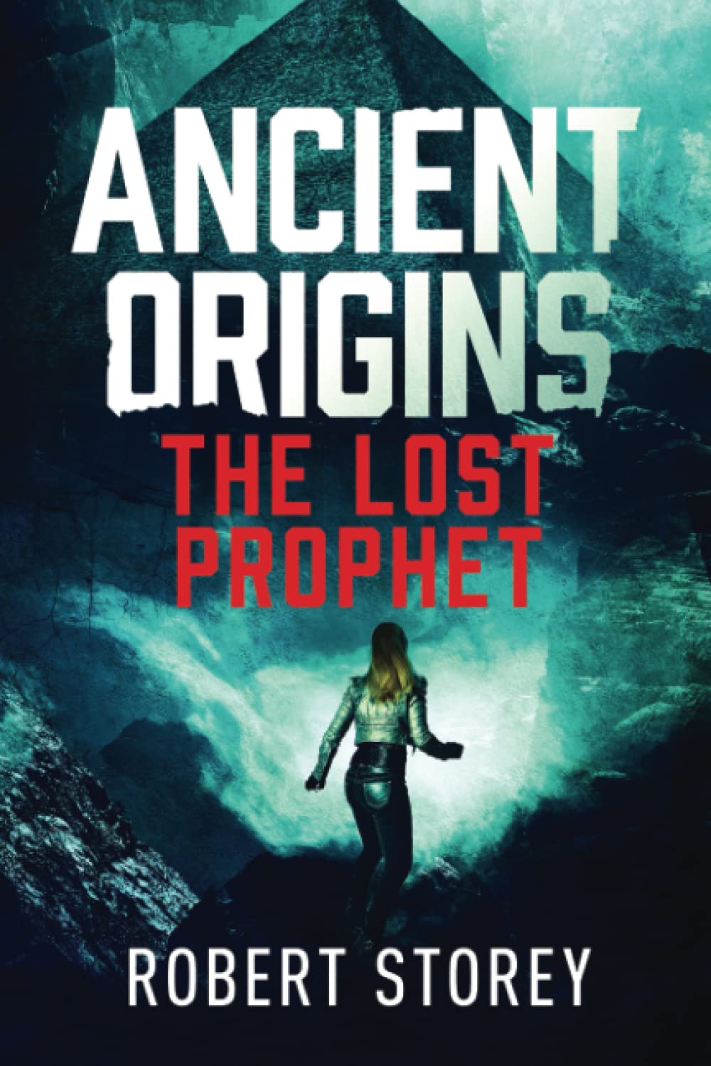 The Lost Prophet: Ancient Origins Book 6: Amazon.co.uk: Storey, Robert ...