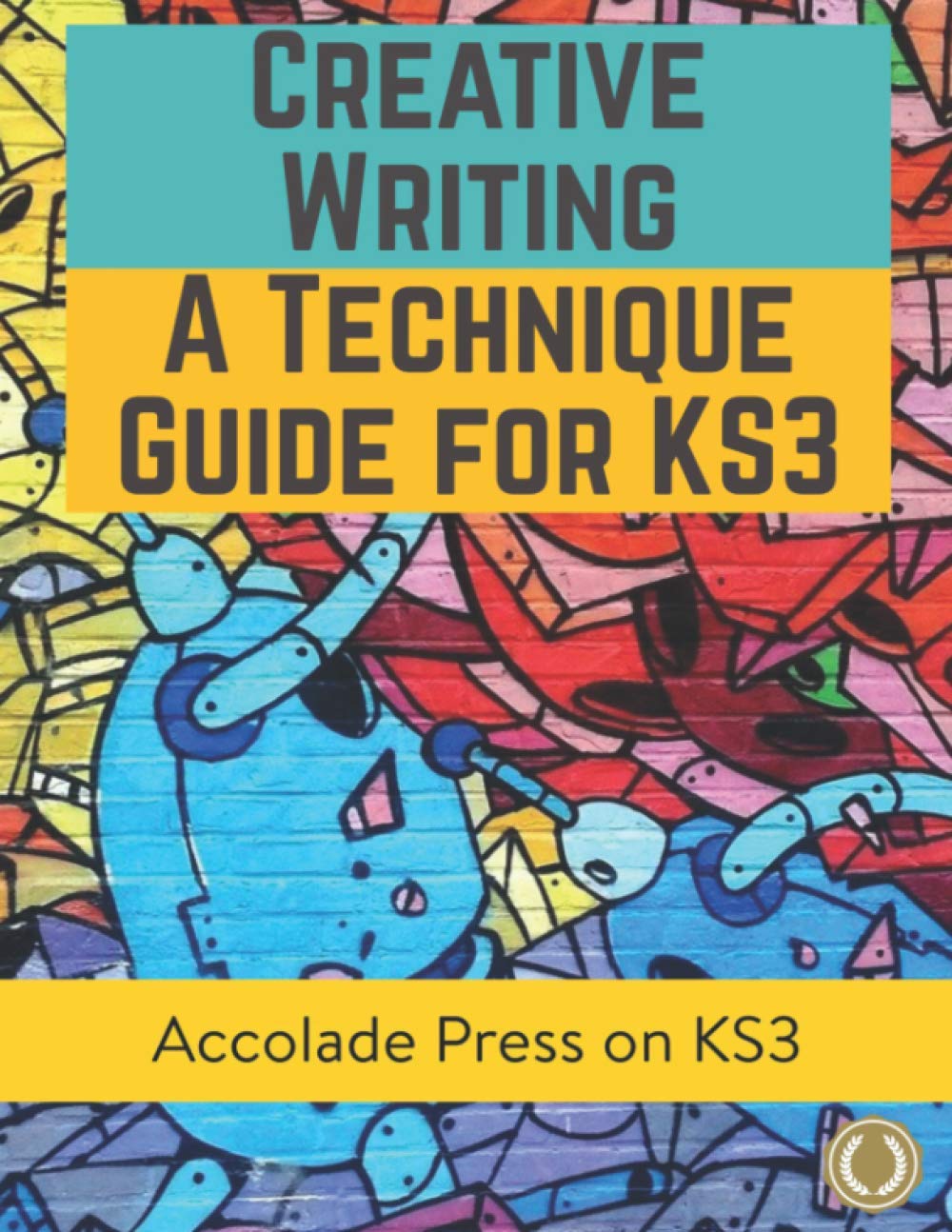 Creative Writing For KS3: A Technique Guide: Amazon.co.uk: Press ...