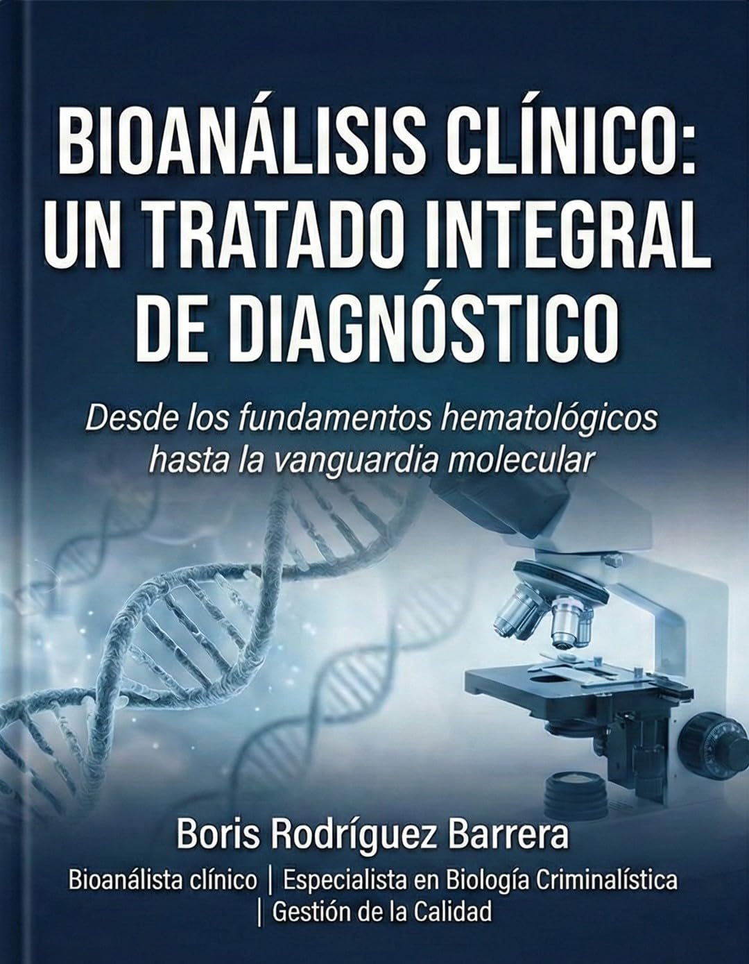 BIOANÁLISIS CLÍNICO: UN TRATADO INTEGRAL DE DIAGNÓSTICO : Desde los ...