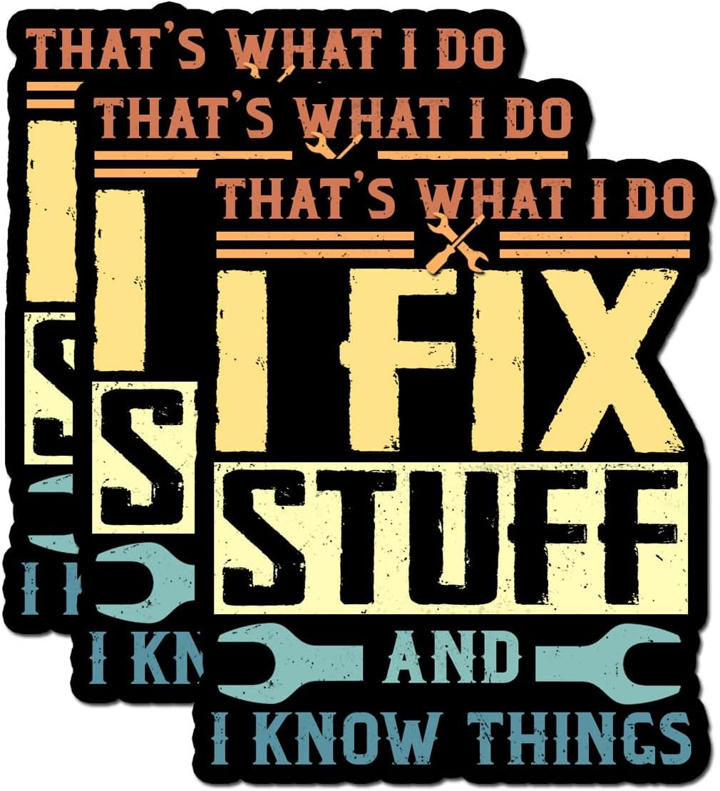 Amazon.com: (3pcs) That's What I Do I Fix Stuff and I Know Things ...