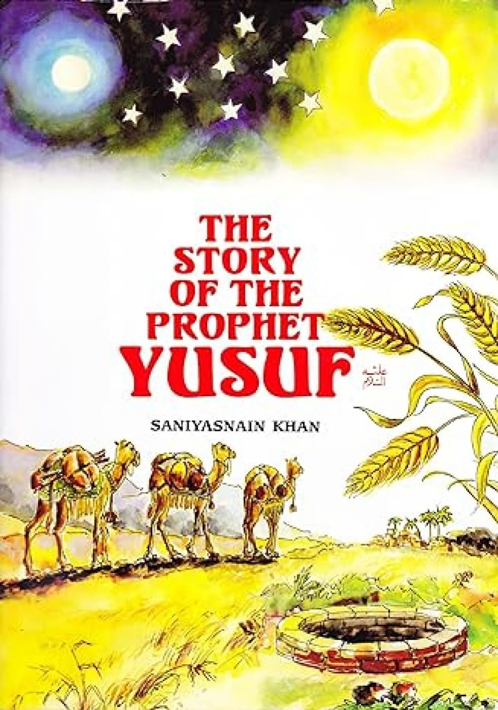The Story of the Prophet Yusuf (Quran Stories for Little Hearts ...